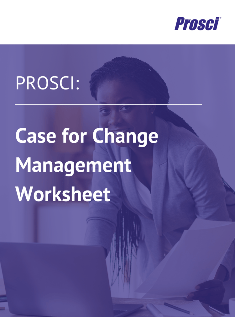 Prosci® Case for Change Management Worksheet Download